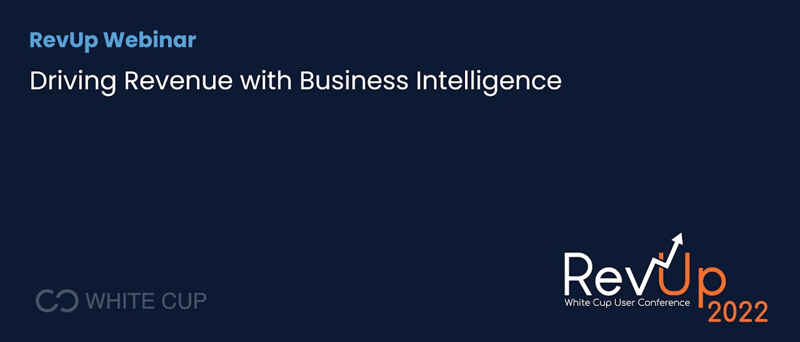 Driving Revenue with Business Intelligence - White Cup