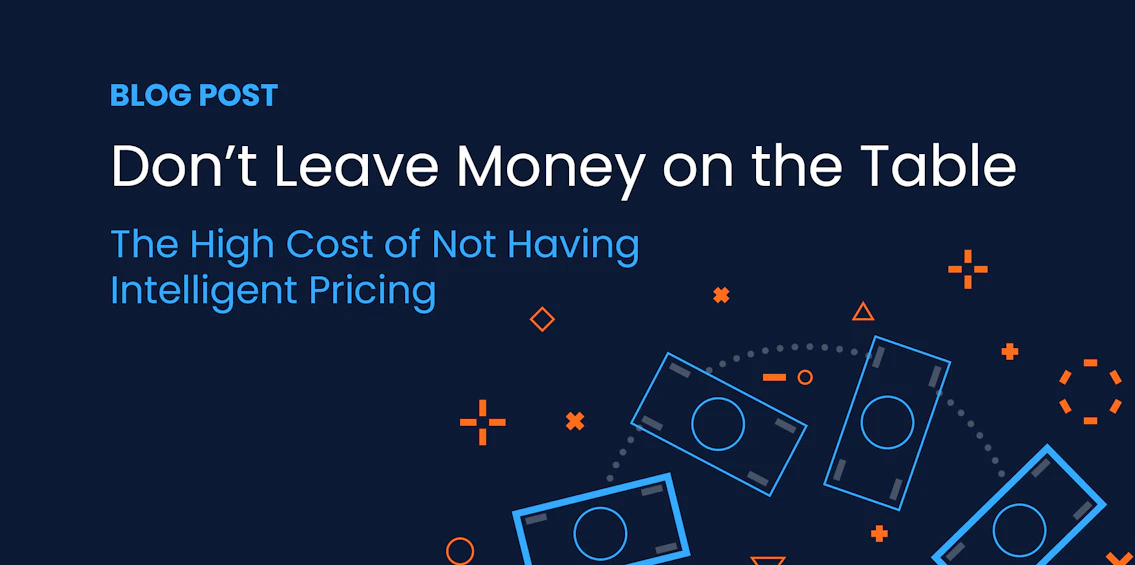 The High Cost of Not Having Intelligent Pricing